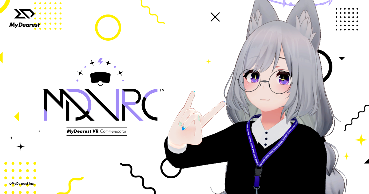 VRコミュニケーター｜MyDearest Official Site